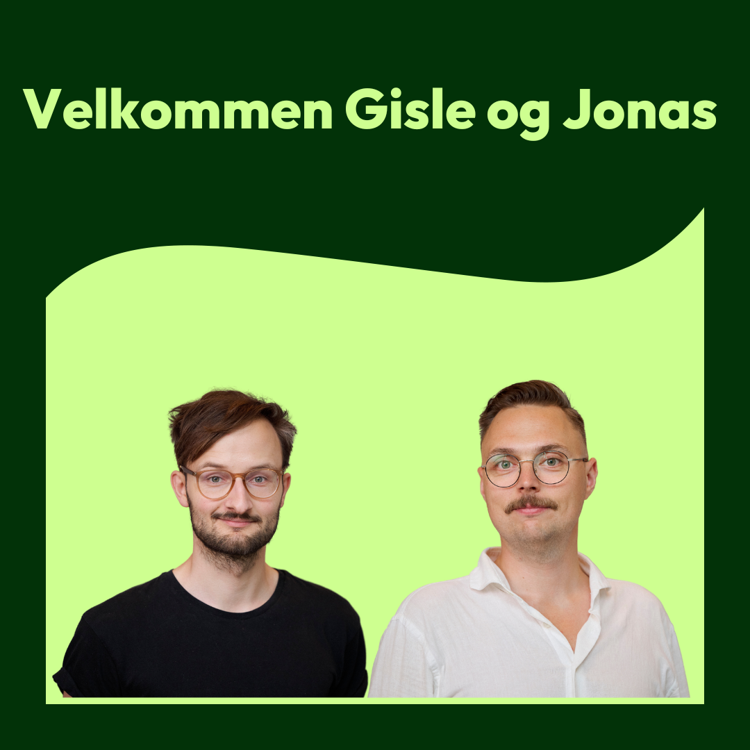 Velkommen Gisle og Jonas